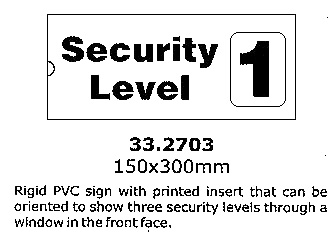 332703 - ISPS CODE SIGN & SECURITY SIGN, 150 x 300 MM, SECURITY LEVEL